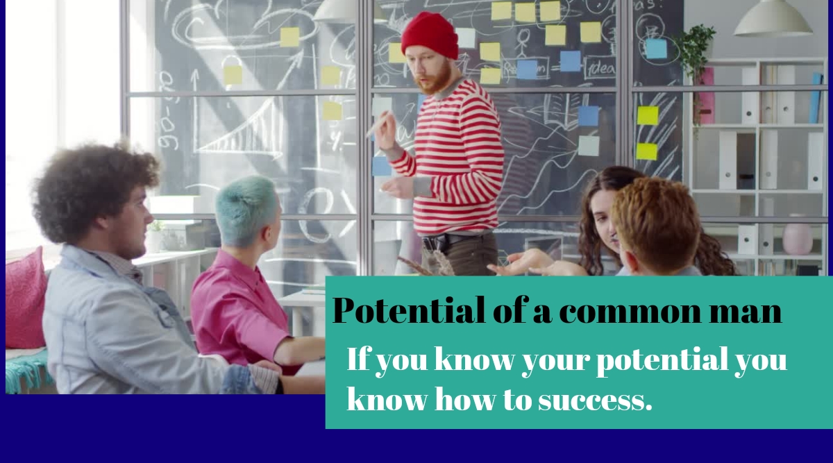 Potential of a common man - AVCJ Blog